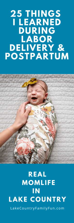 25 Things I Learned during Labor, Delivery, and Postpartum • Lake ...